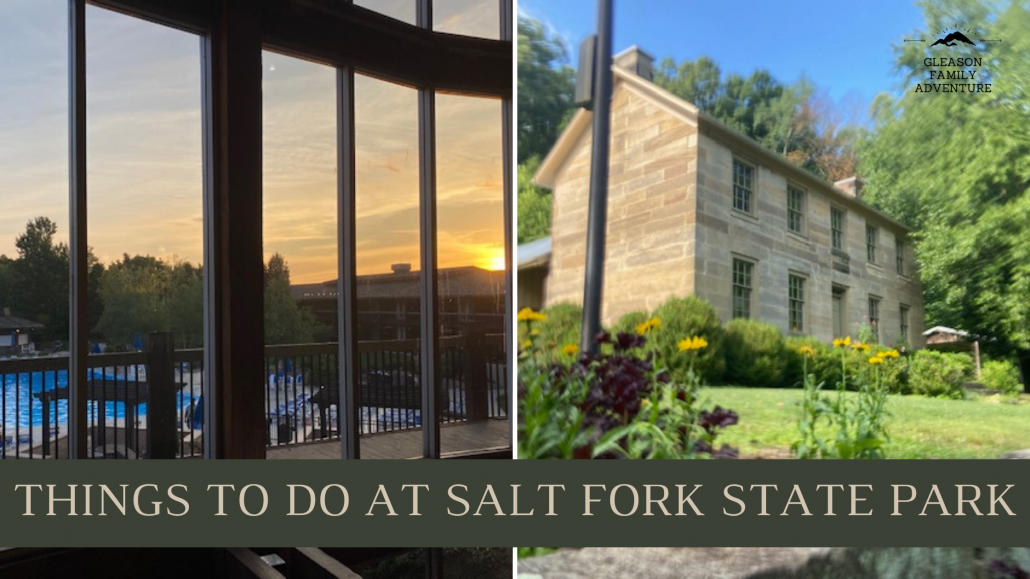 Things to Do At Salt Fork State Park Lodge - Gleason Family Adventure