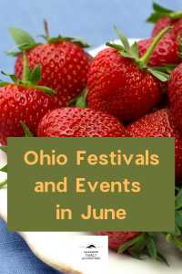 Ohio Festivals and Events in June - Gleason Family Adventure